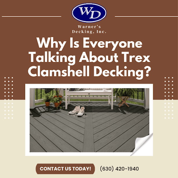 Why Is Everyone Talking About Trex Clamshell Decking?
